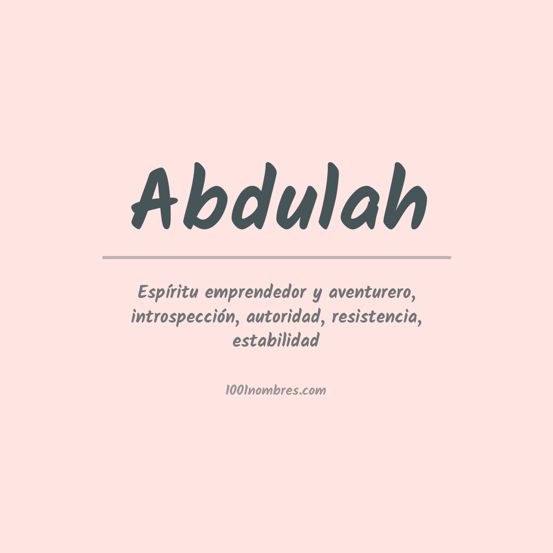 Significado del nombre Abdulah