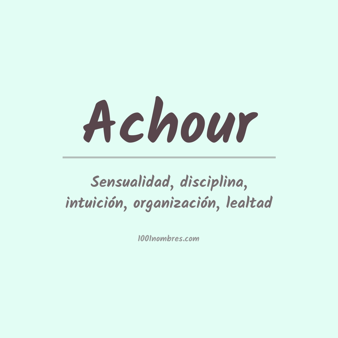 Significado del nombre Achour