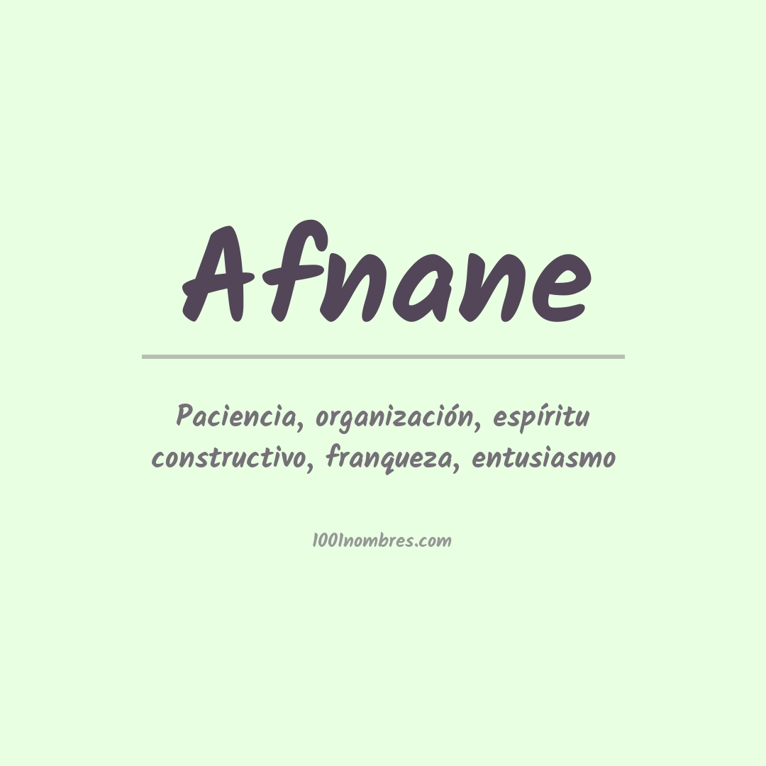 Significado del nombre Afnane