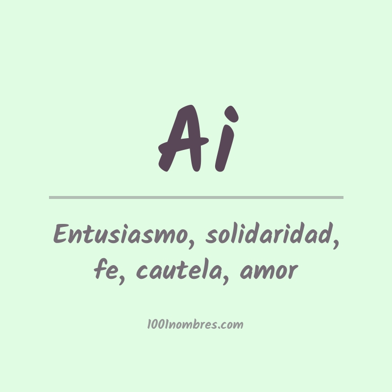 Significado del nombre Ai