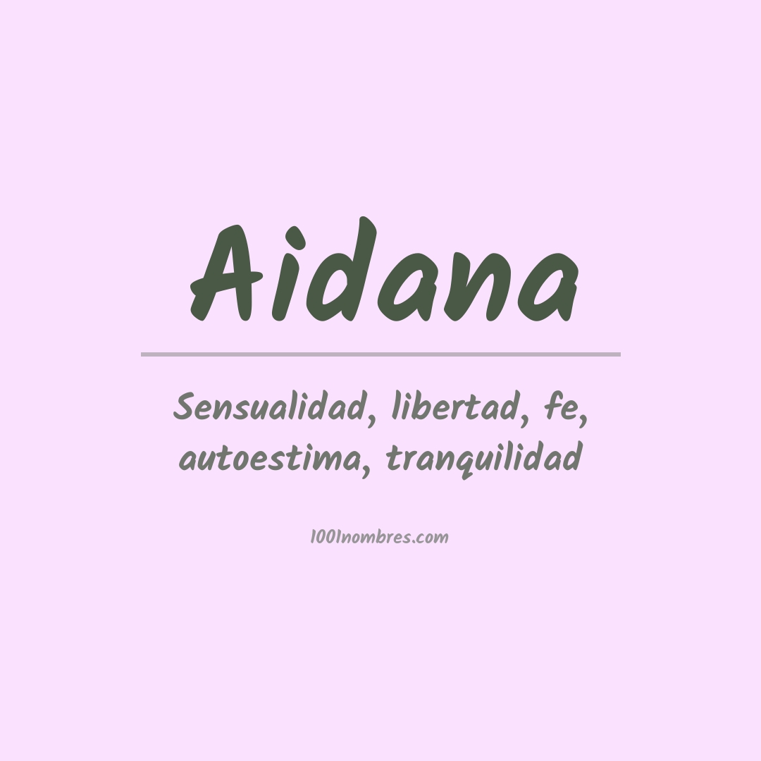Significado del nombre Aidana