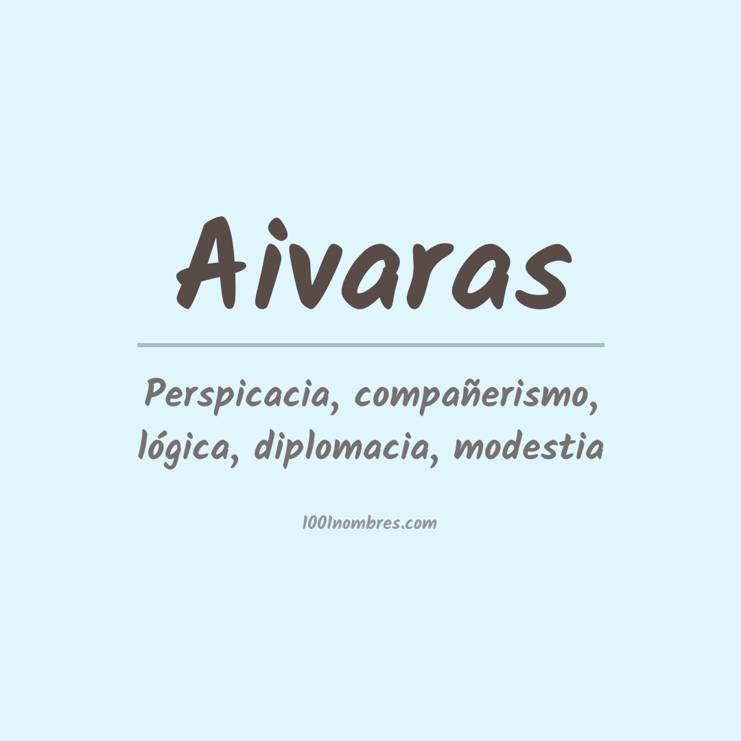 Significado del nombre Aivaras