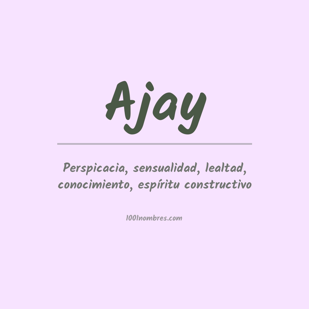 Significado del nombre Ajay