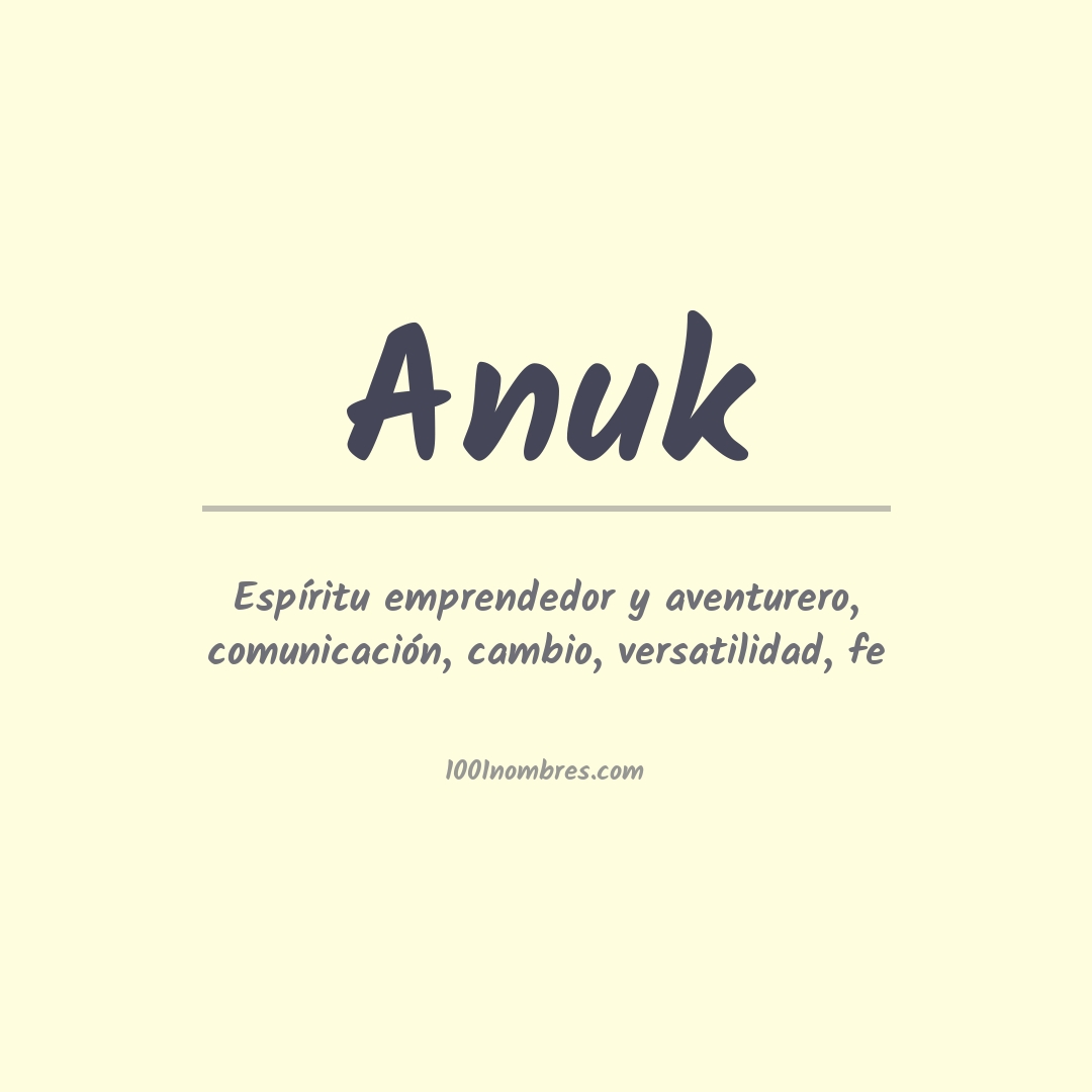 Significado del nombre Anuk