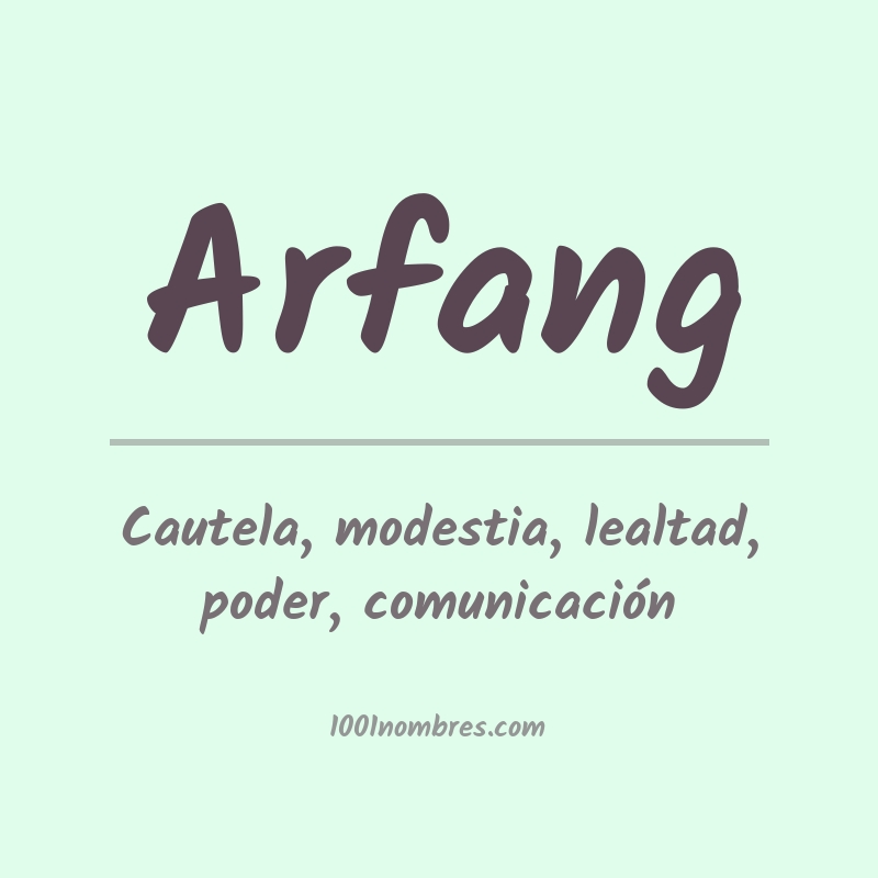 Significado del nombre Arfang