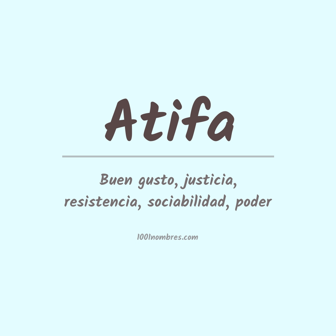 Significado del nombre Atifa