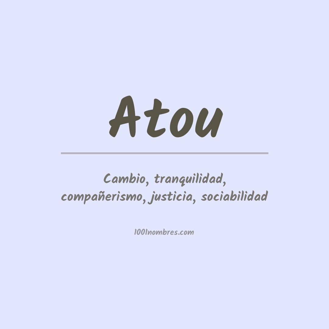 Significado del nombre Atou