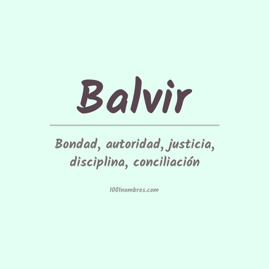 Significado del nombre Balvir