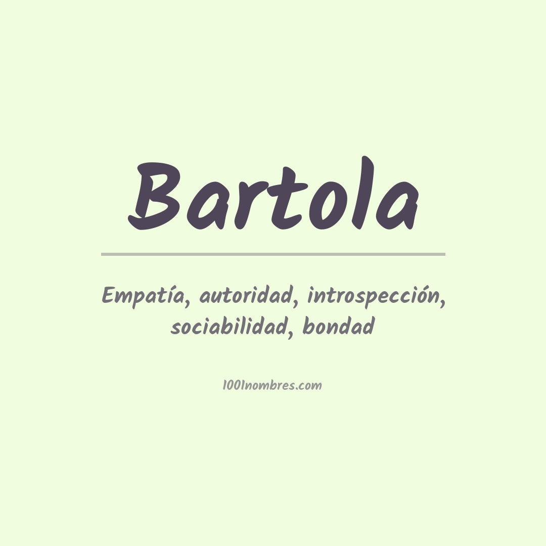 Significado del nombre Bartola