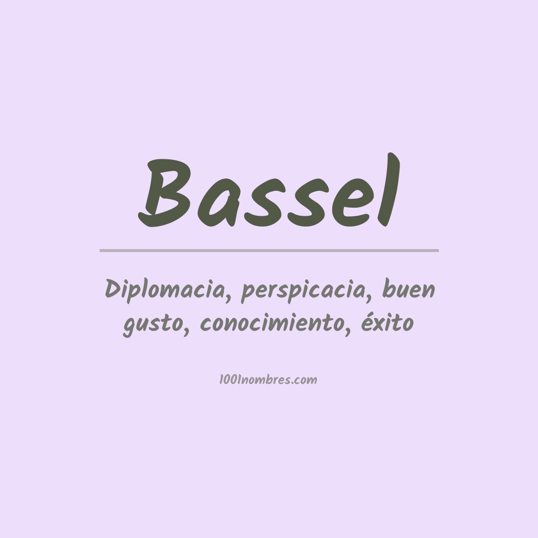 Significado del nombre Bassel