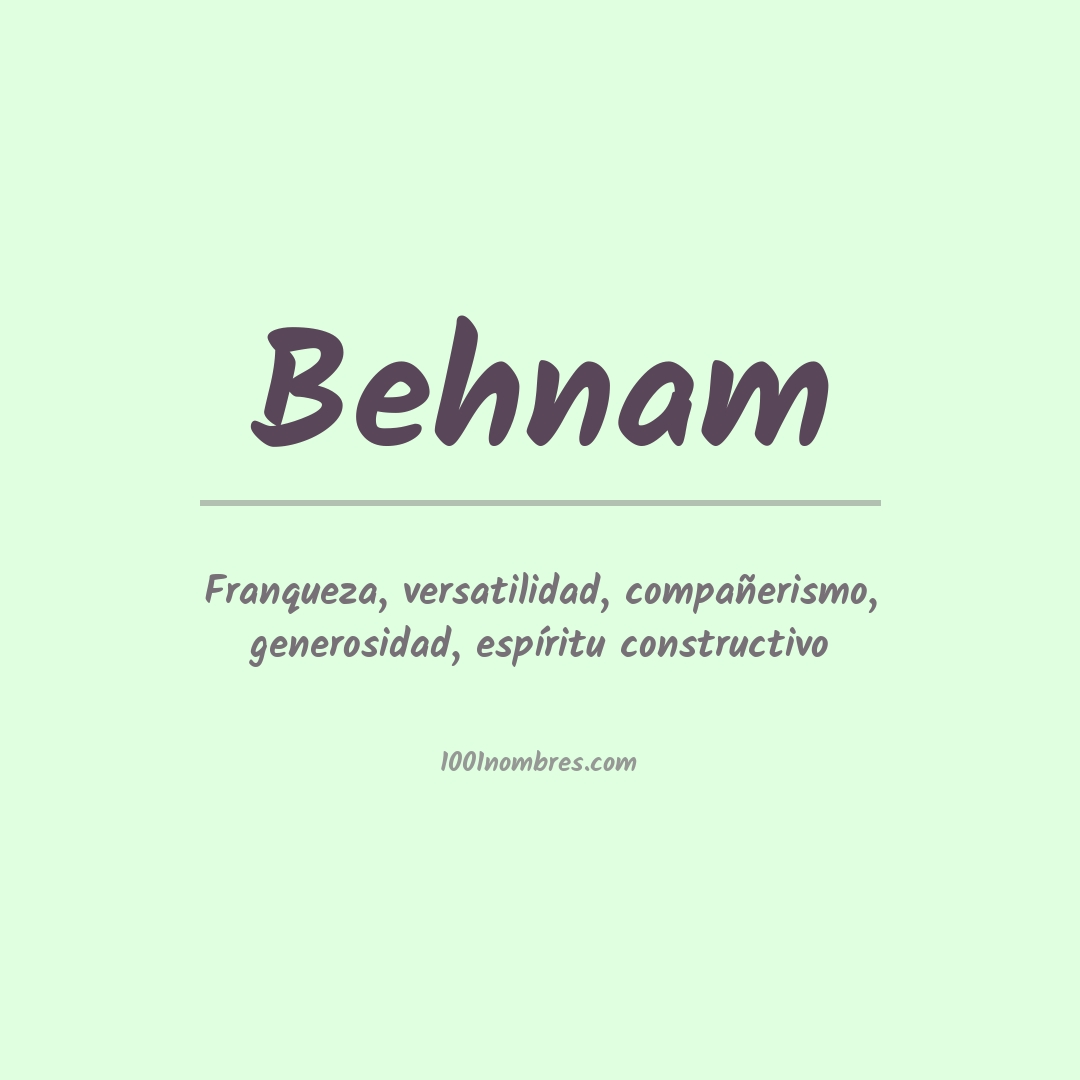 Significado del nombre Behnam