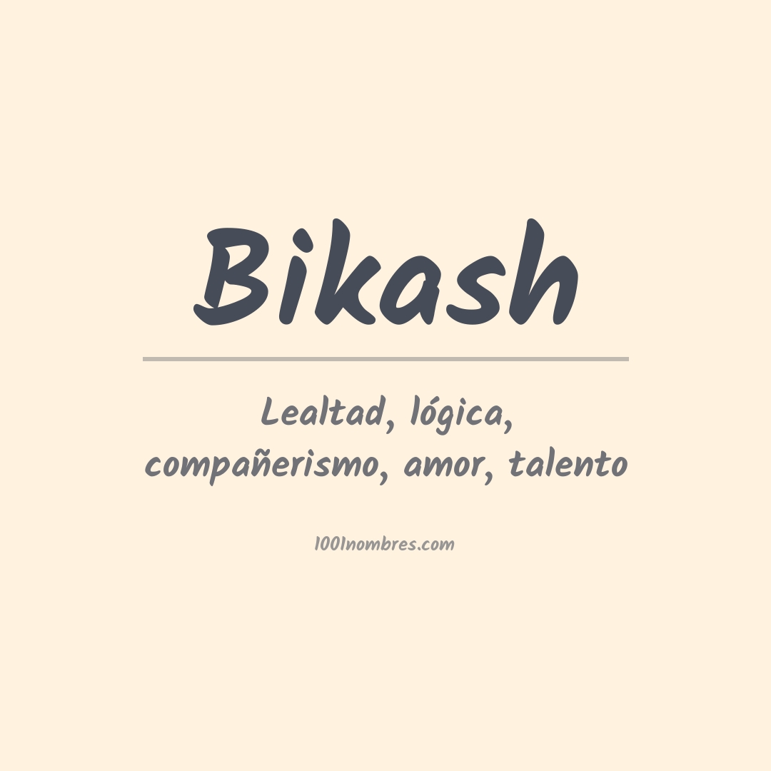 Significado del nombre Bikash