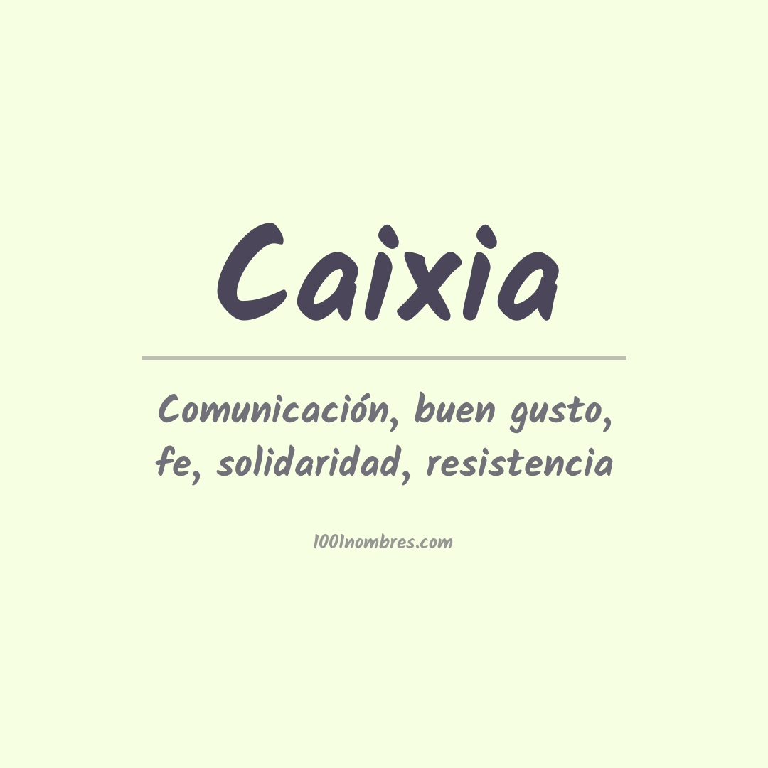 Significado del nombre Caixia