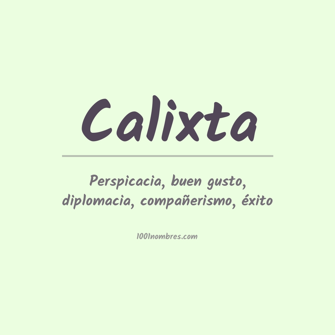 Significado del nombre Calixta