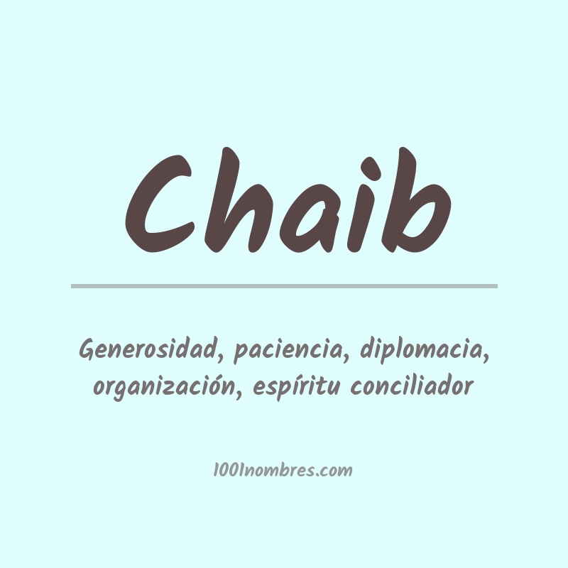 Significado del nombre Chaib