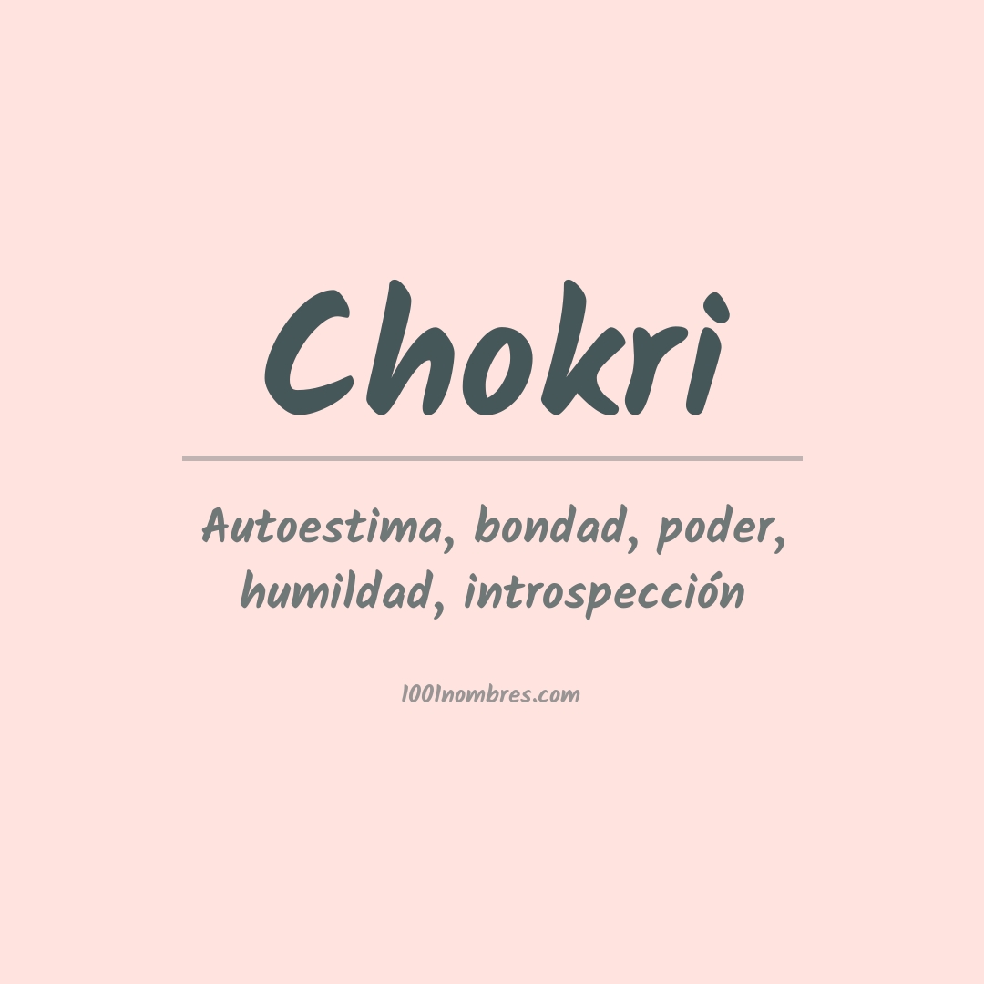 Significado del nombre Chokri