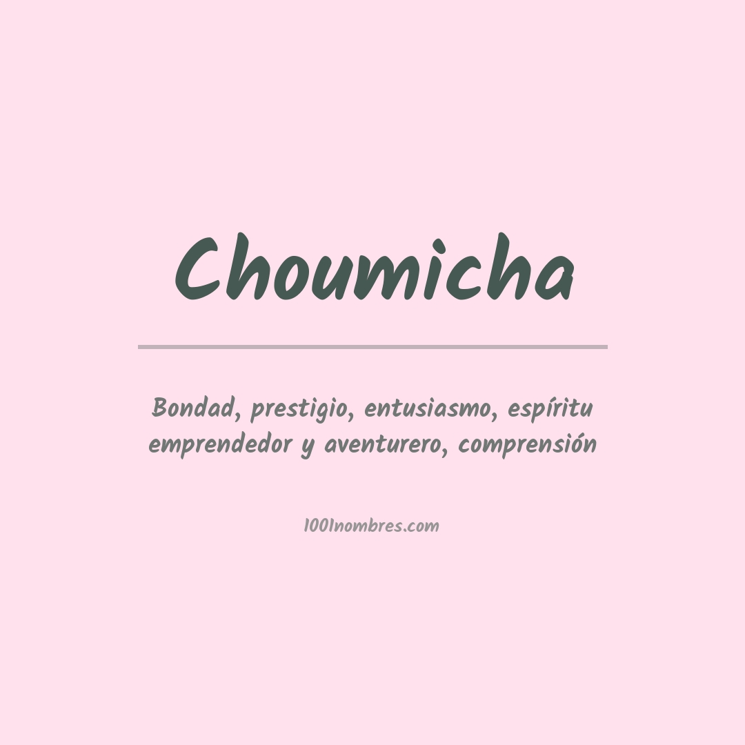 Significado del nombre Choumicha