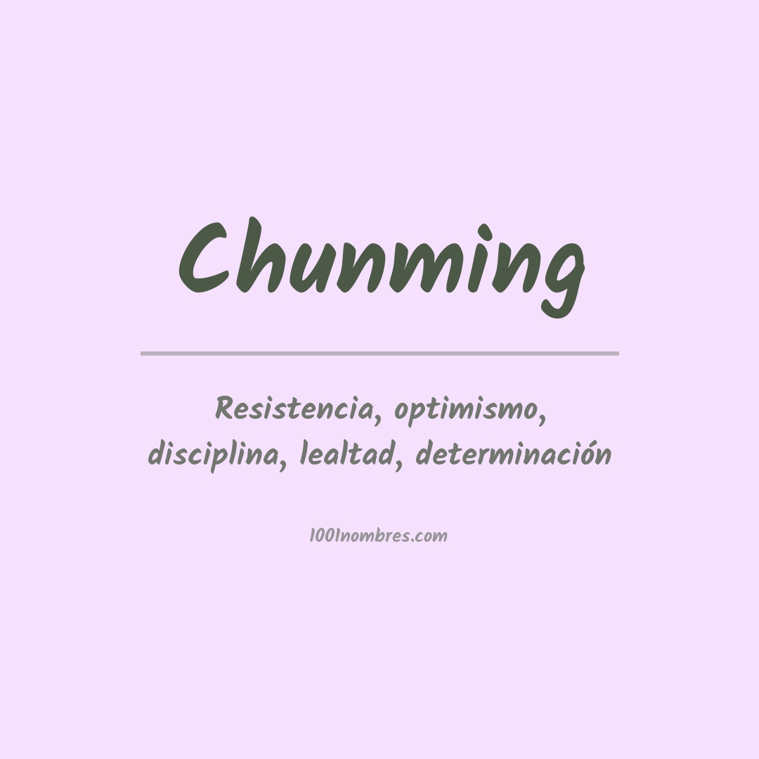 Significado del nombre Chunming