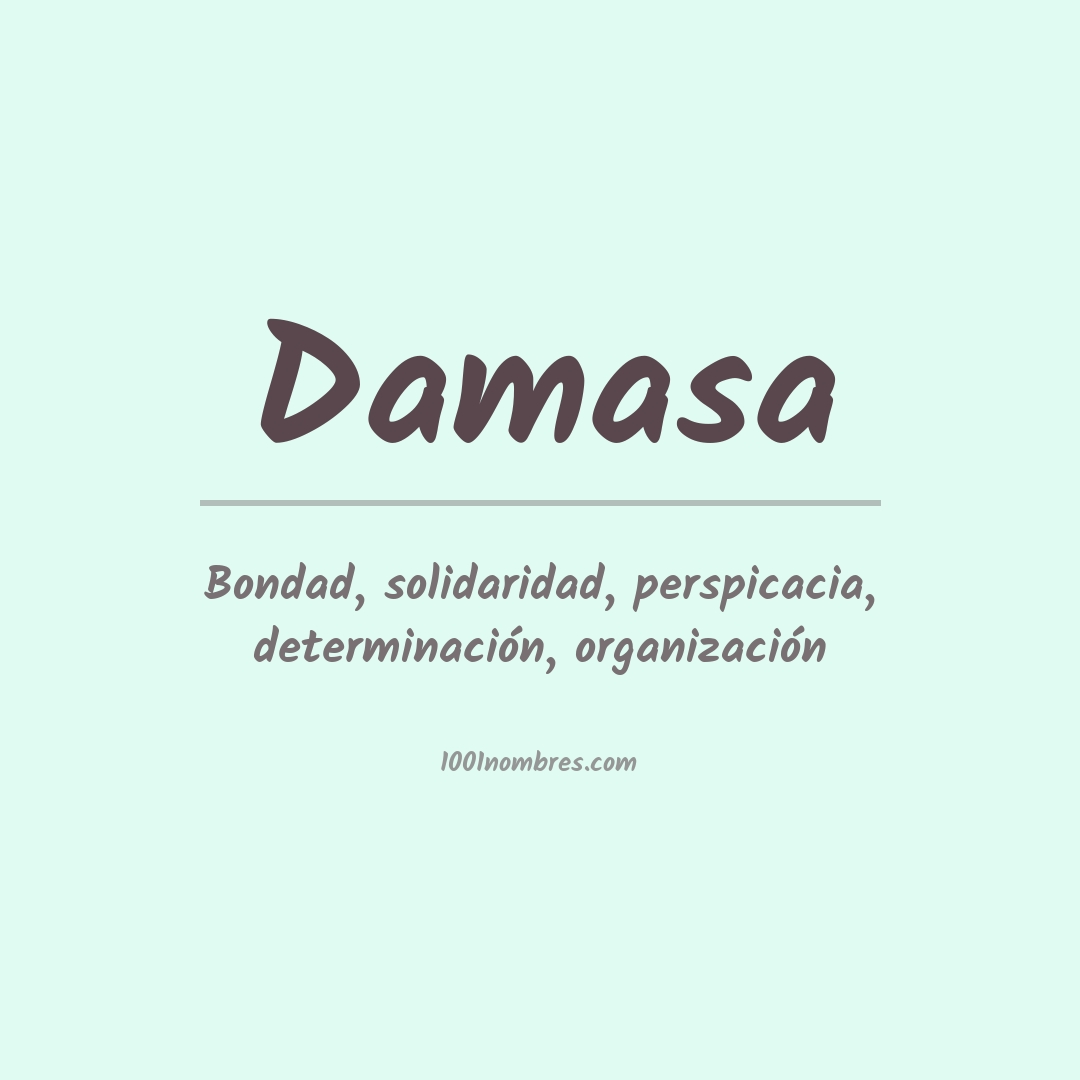 Significado del nombre Damasa