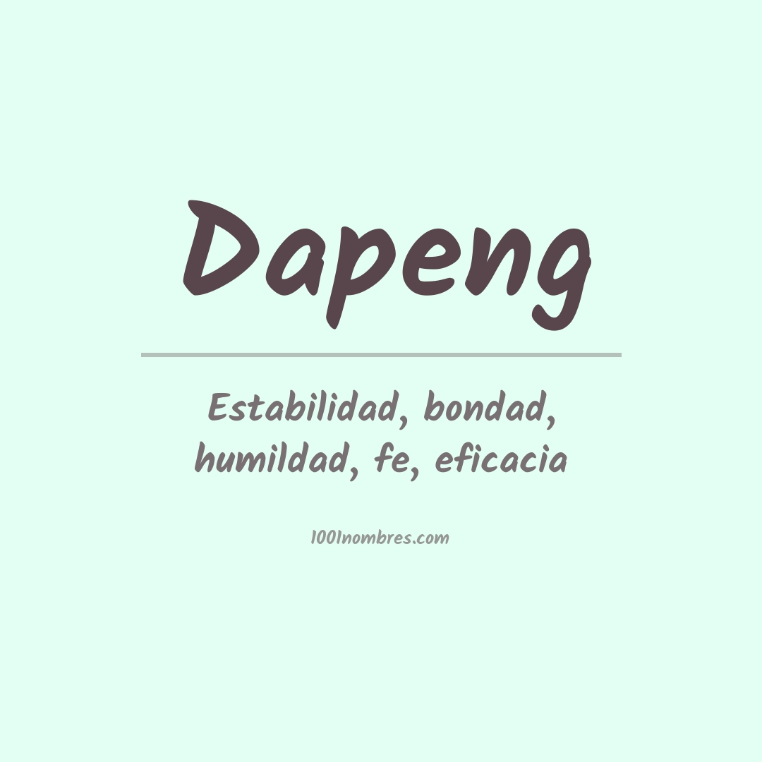 Significado del nombre Dapeng