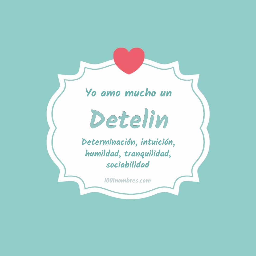 Significado del nombre Detelin