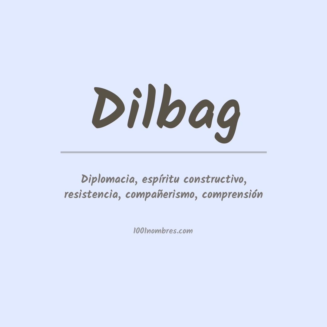 Significado del nombre Dilbag