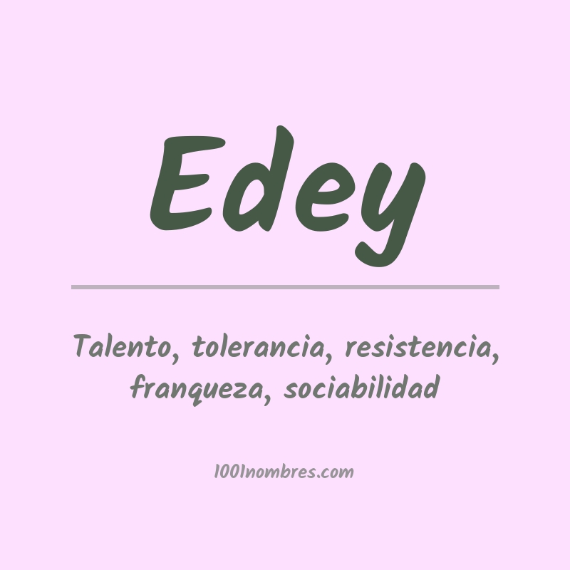 Significado del nombre Edey