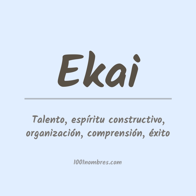 Significado del nombre Ekai