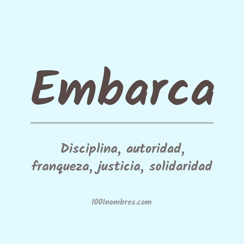 Significado del nombre Embarca