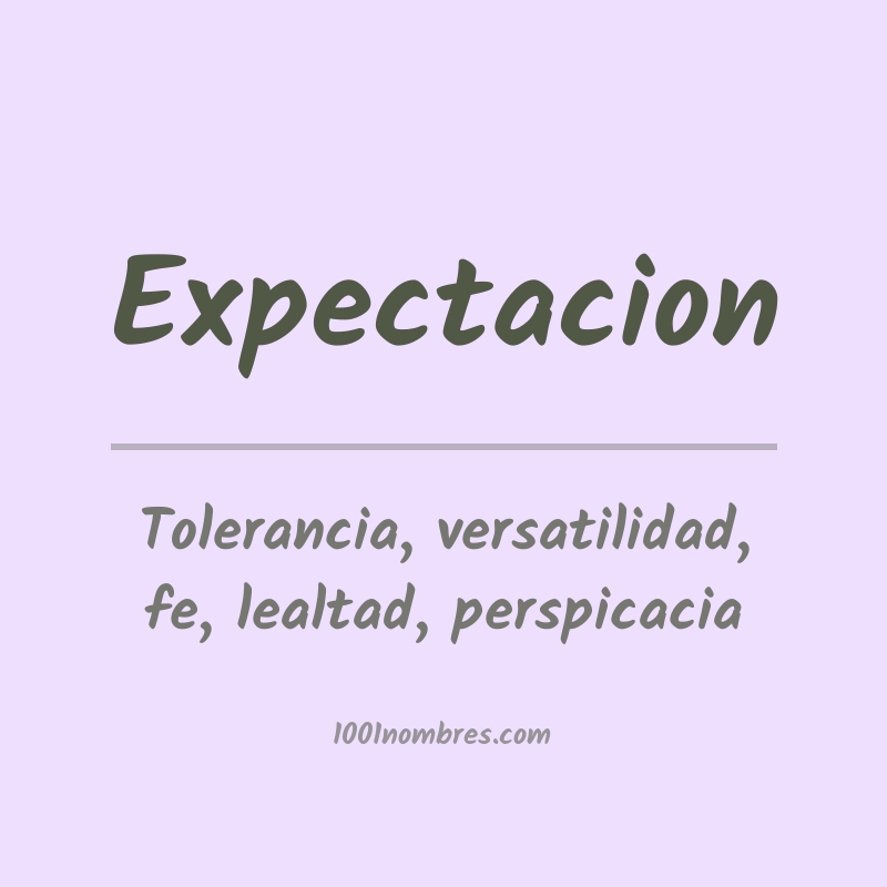 Significado del nombre Expectacion