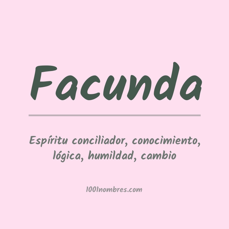 Significado del nombre Facunda