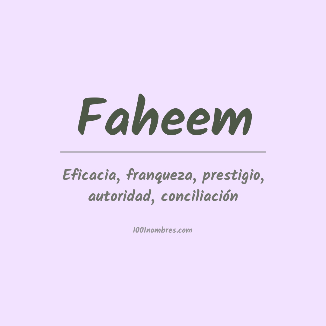 Significado del nombre Faheem