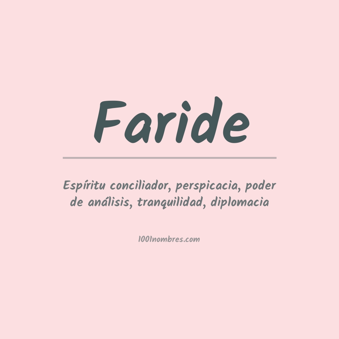 Significado del nombre Faride