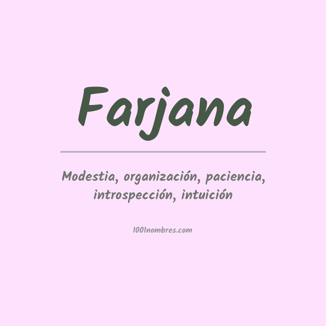 Significado del nombre Farjana