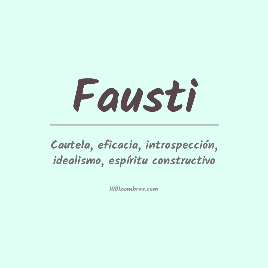 Significado del nombre Fausti
