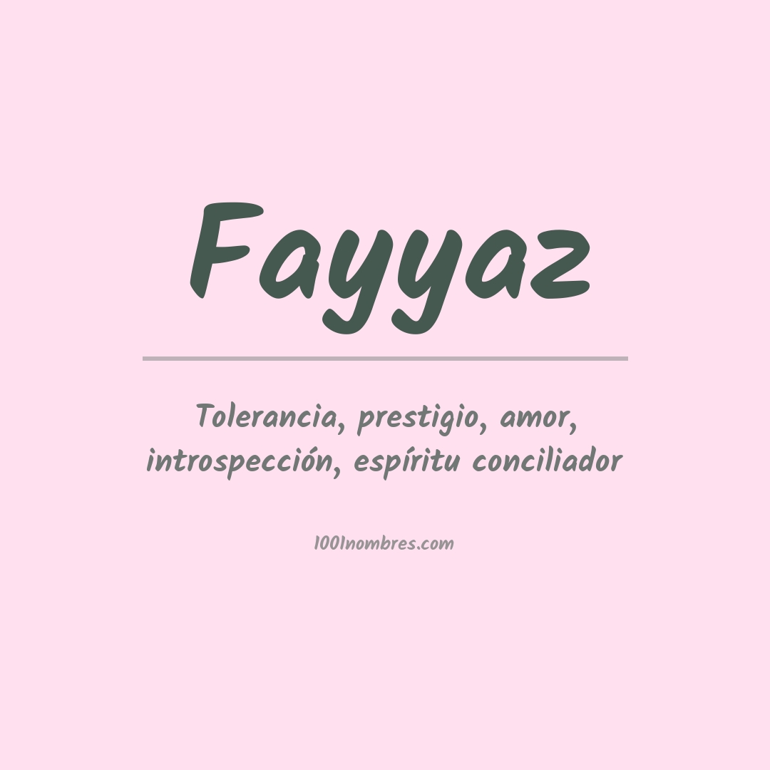 Significado del nombre Fayyaz