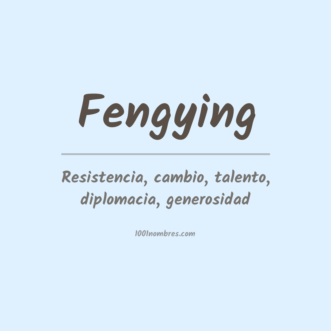 Significado del nombre Fengying