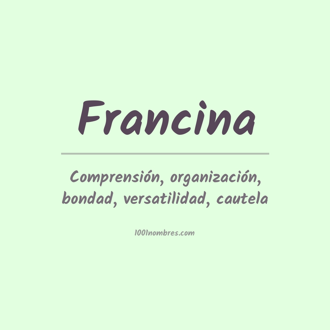Significado del nombre Francina