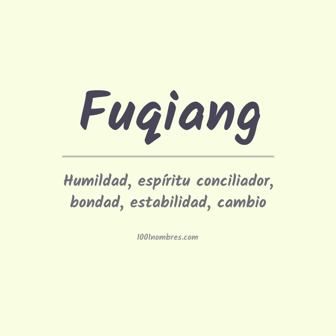 Significado del nombre Fuqiang
