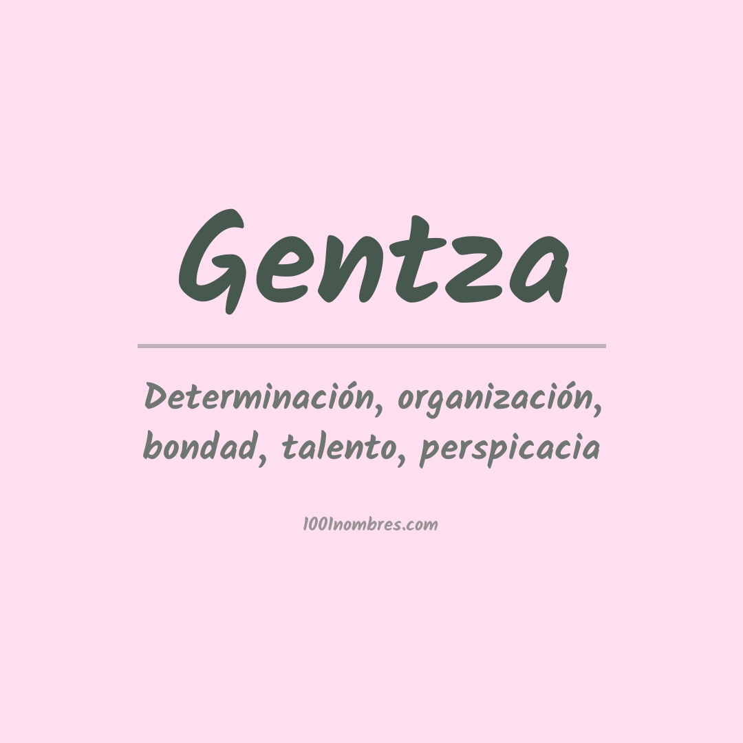 Significado del nombre Gentza