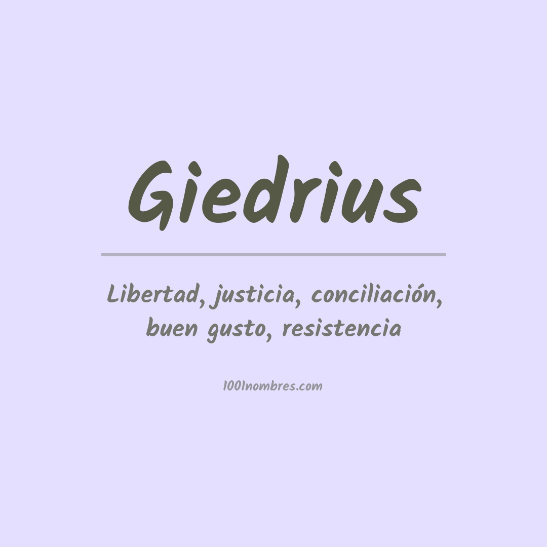 Significado del nombre Giedrius