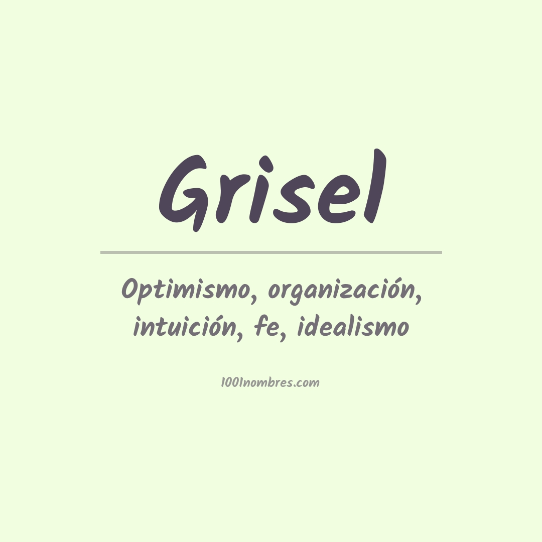 Significado del nombre Grisel