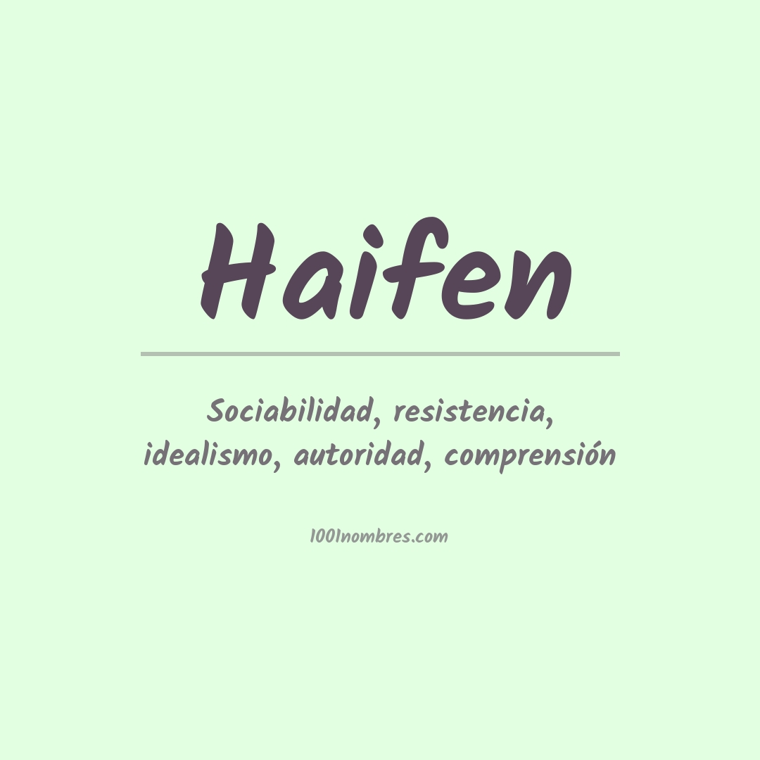 Significado del nombre Haifen