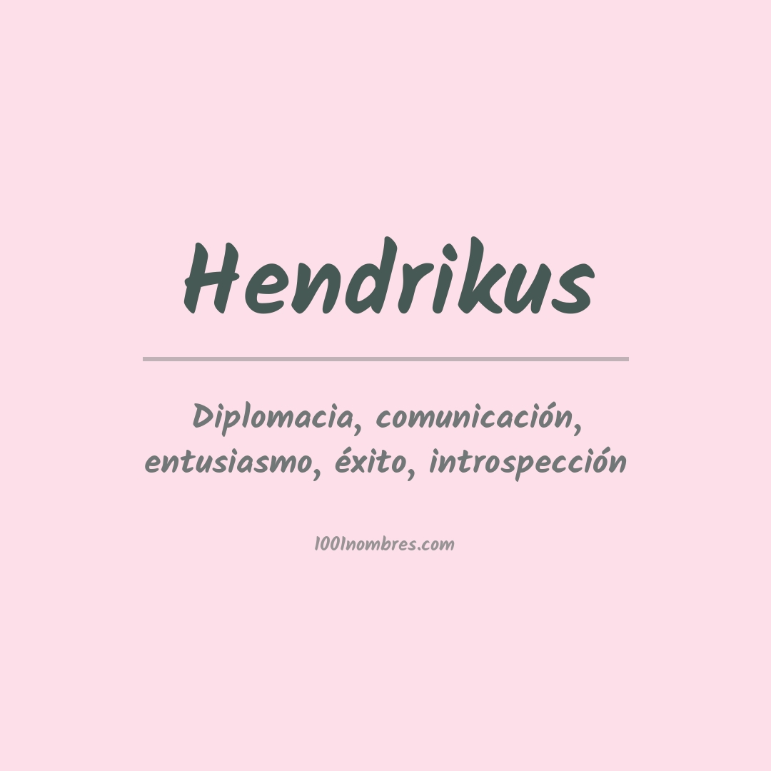 Significado del nombre Hendrikus