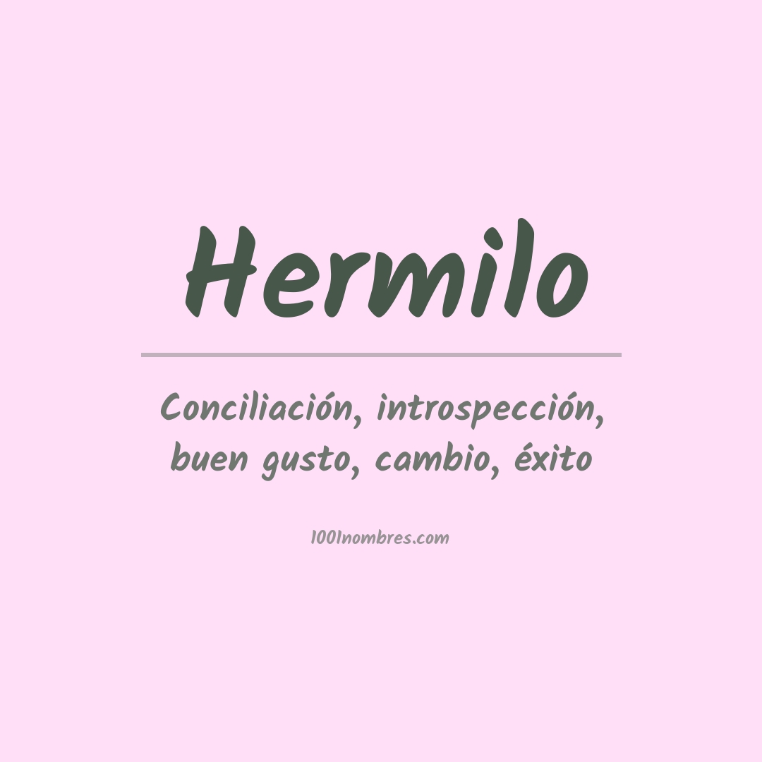 Significado del nombre Hermilo