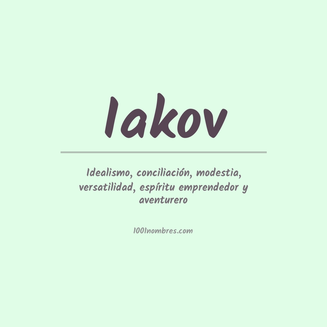 Significado del nombre Iakov