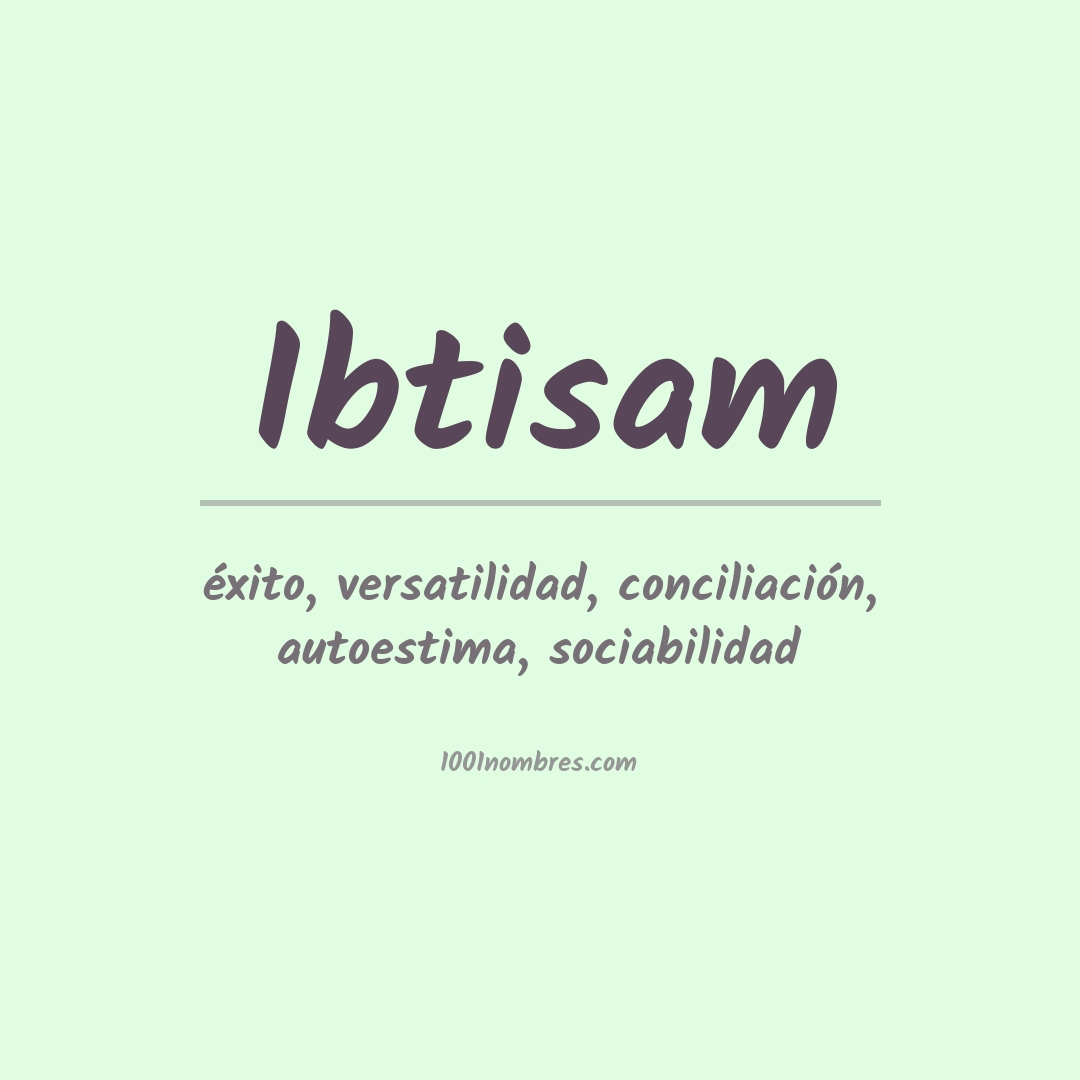 Significado del nombre Ibtisam
