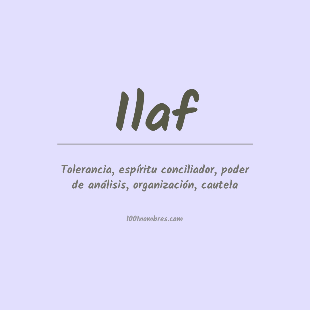 Significado del nombre Ilaf
