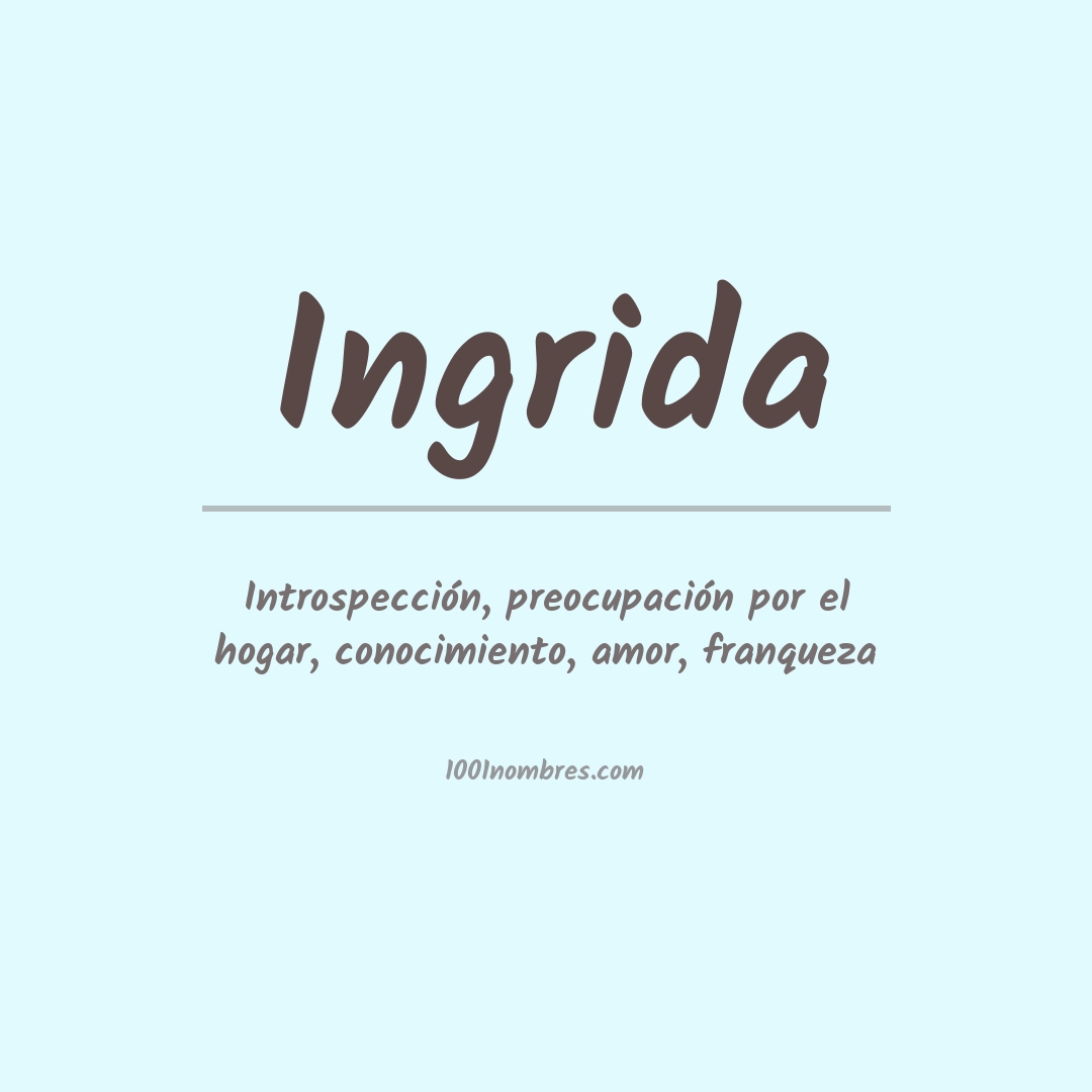 Significado del nombre Ingrida