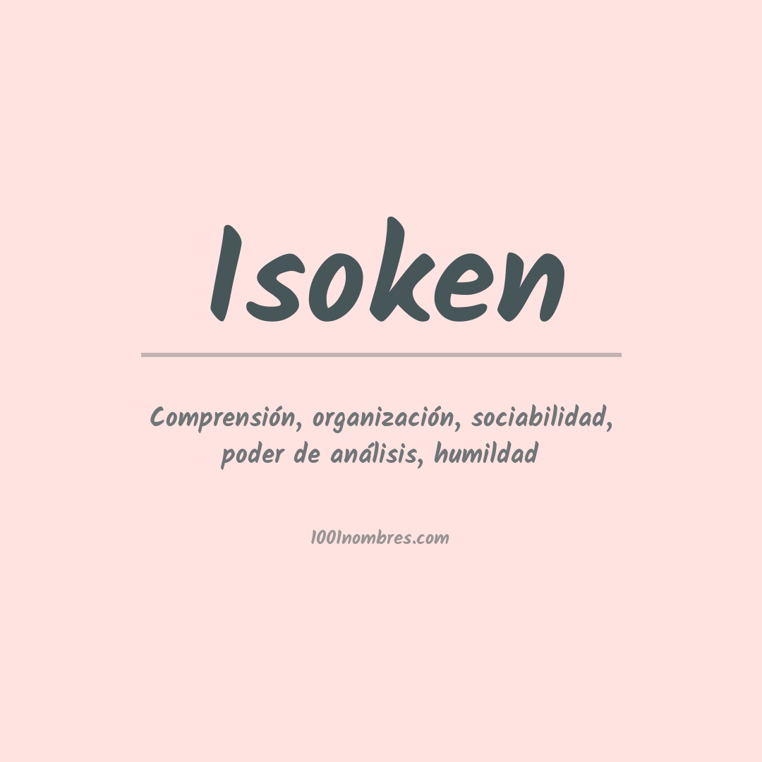 Significado del nombre Isoken